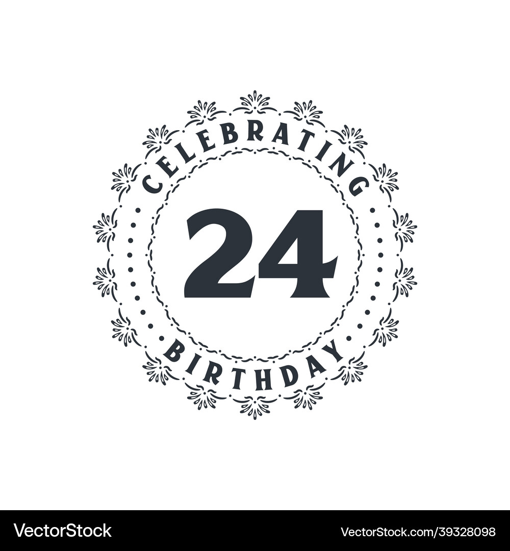 24 birthday celebration greetings card for Vector Image