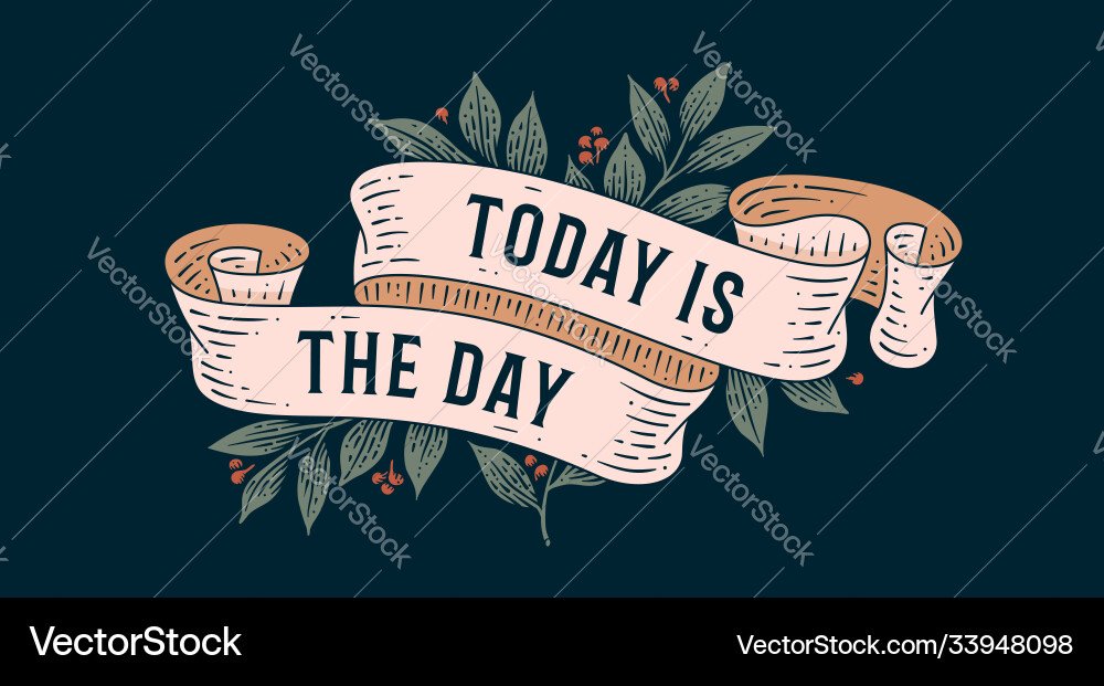 Today is day retro greeting card Royalty Free Vector Image