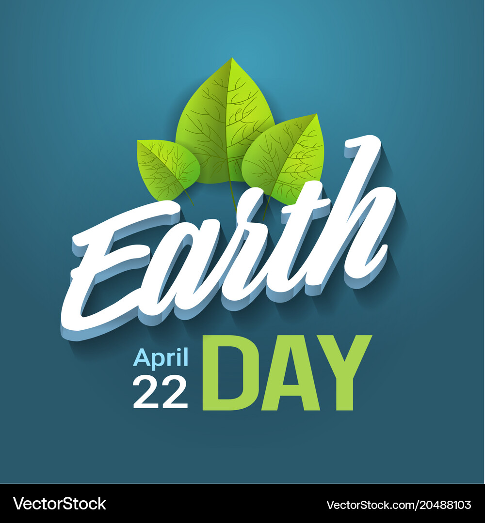 Earth day typography lettering on blue background Vector Image