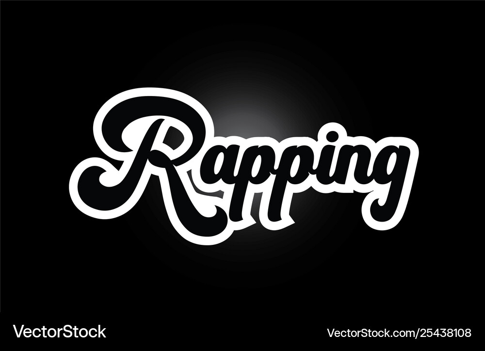 Black and white rapping hand written word text Vector Image