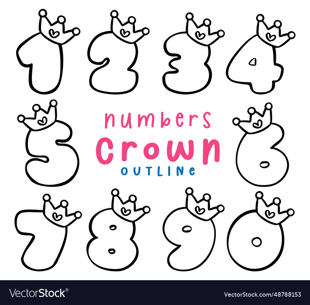 Cute number with crown 0-9 outline collection Vector Image