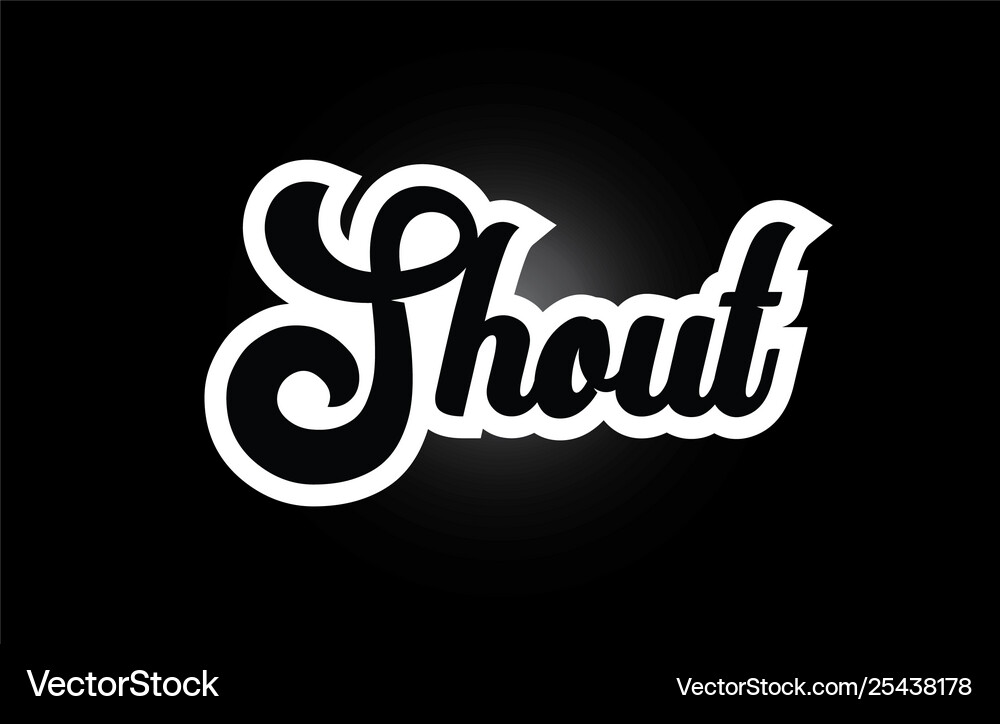 Black and white shout hand written word text Vector Image