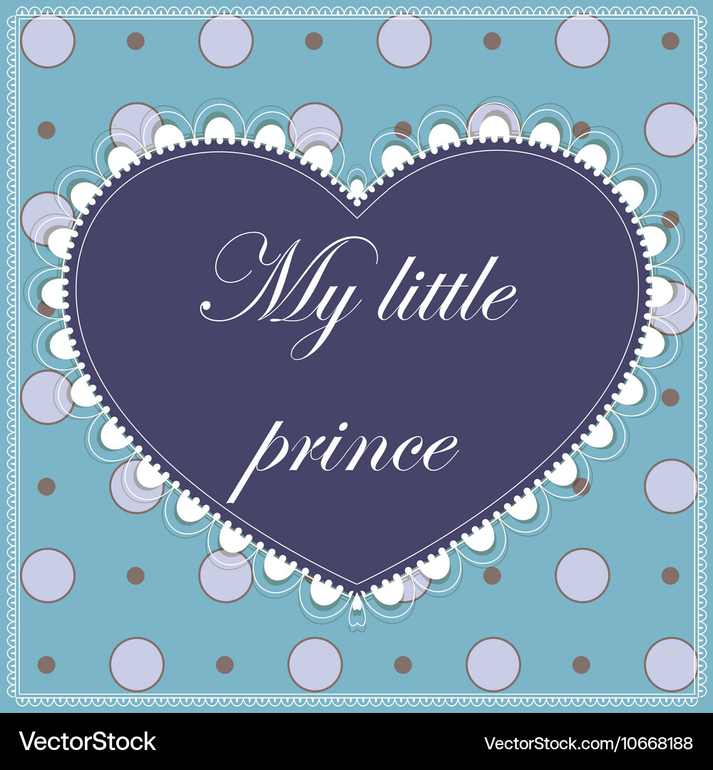 My little prince card Royalty Free Vector Image
