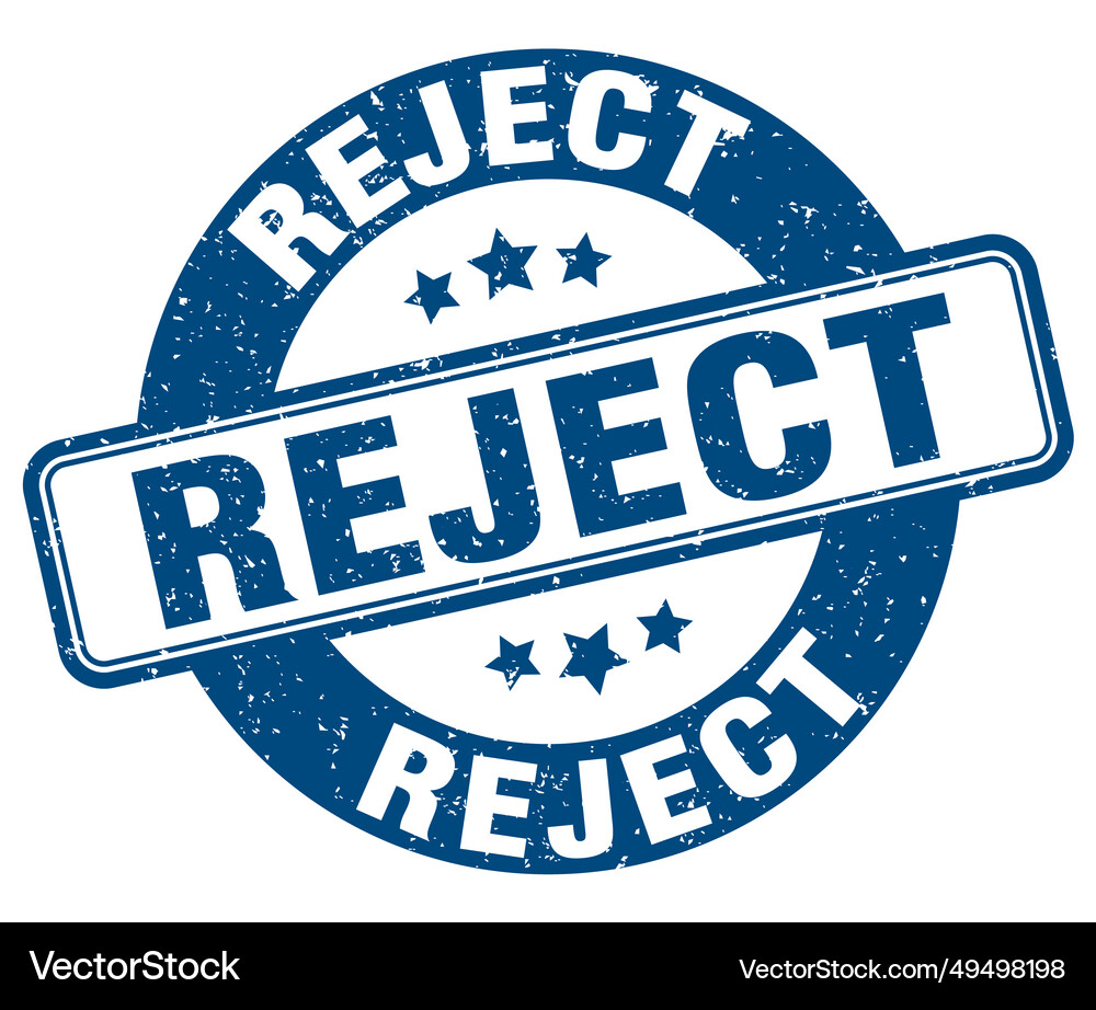 Reject stamp label round grunge sign Royalty Free Vector