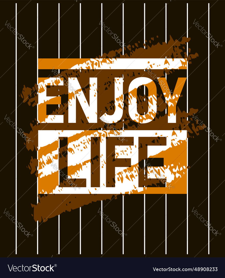 Enjoy Life Motivational Stroke Typepace Design Vector Image