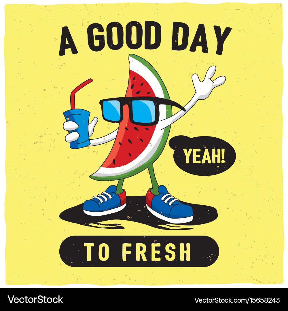 Good day to fresh poster Royalty Free Vector Image