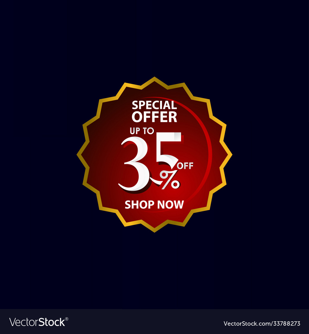 Discount Up To 35 Off Special Offer Shop Now Tag Vector Image