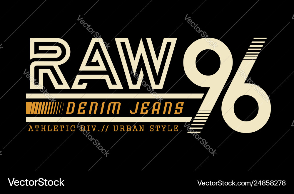 Typography design raw 96 for t-shirt Royalty Free Vector