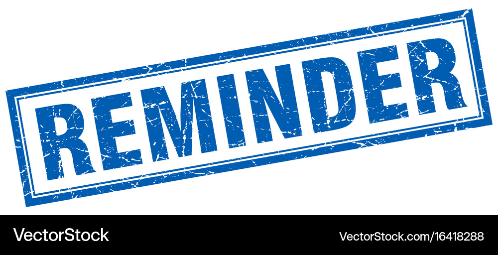 Reminder blue square grunge stamp on white Vector Image