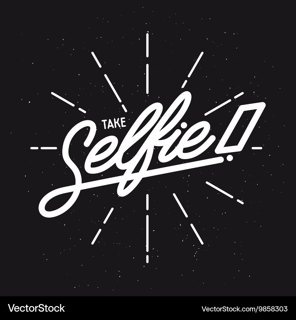 Take selfie lettering poster vintage Royalty Free Vector