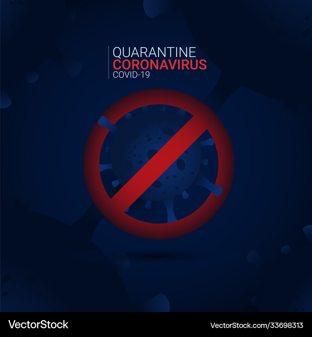 Quarantine corona virus covid-19 template design Vector Image
