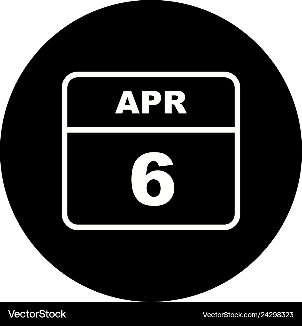 April 6th date on a single day calendar Royalty Free Vector