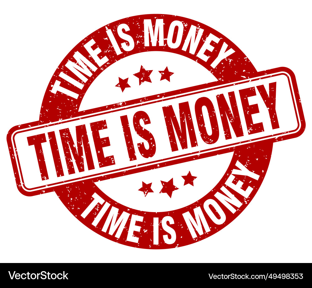 Time is money stamp label round Royalty Free Vector Image