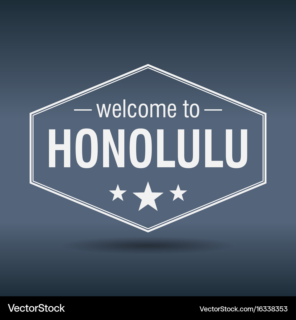 Welcome to honolulu hexagonal white vintage label Vector Image