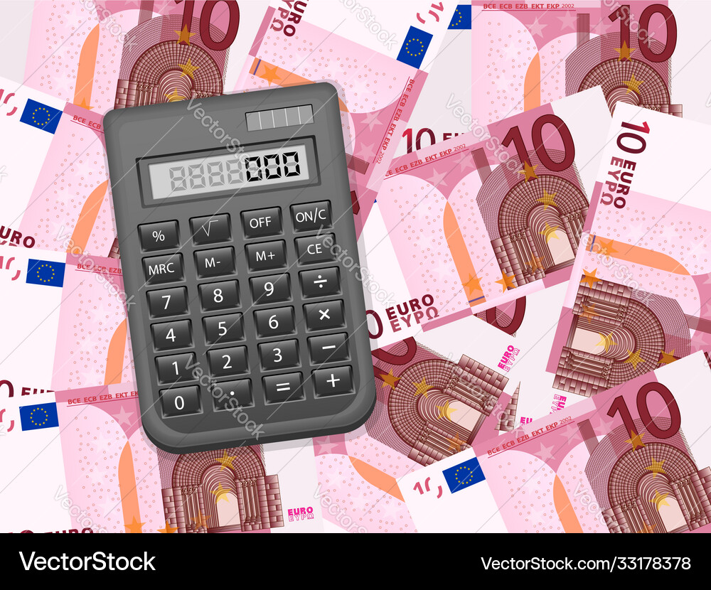 Calculator on ten euro background Royalty Free Vector Image