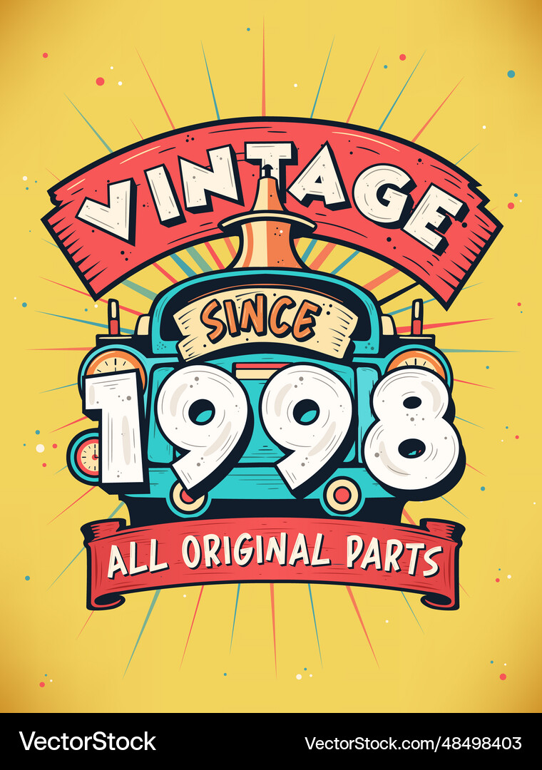 Vintage since 1998 born in birthday Royalty Free Vector