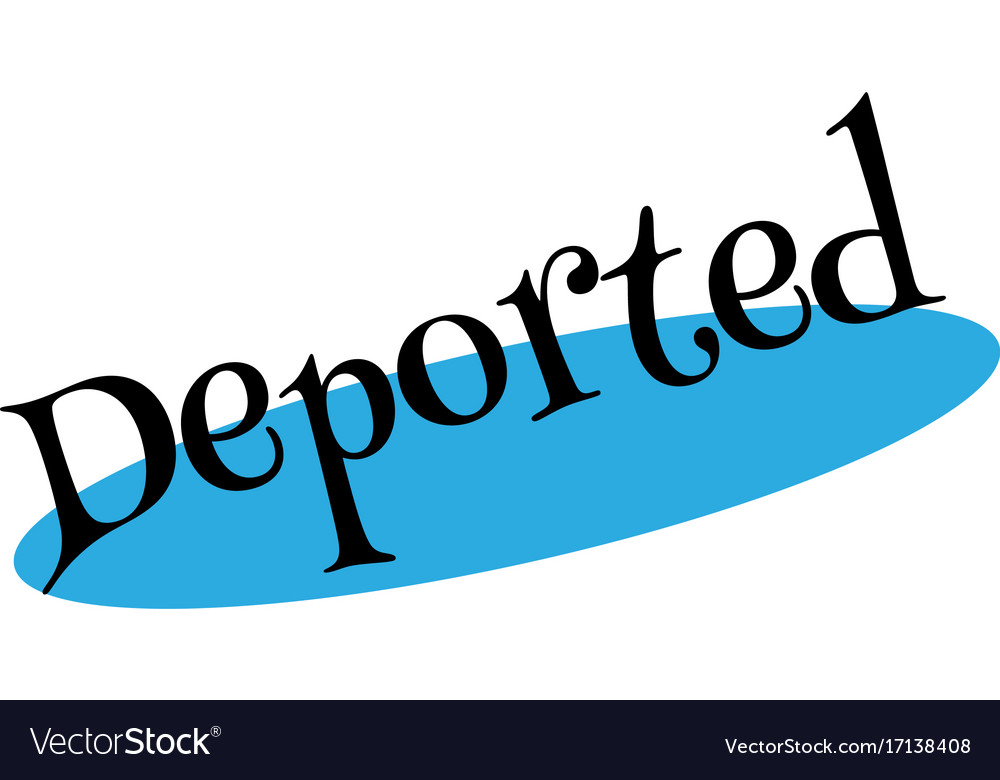 Deported rubber stamp Royalty Free Vector Image