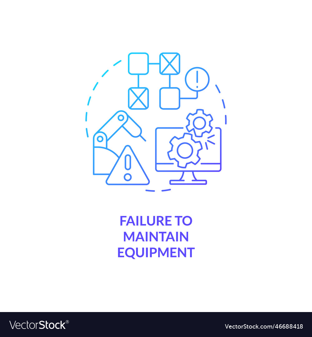 Failure to maintain equipment blue gradient Vector Image