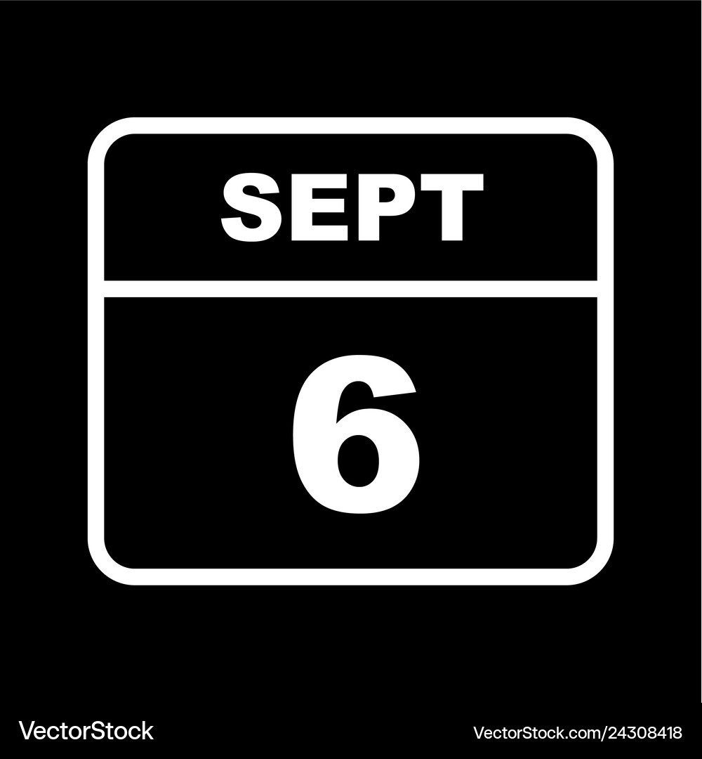 September 6th date on a single day calendar Vector Image
