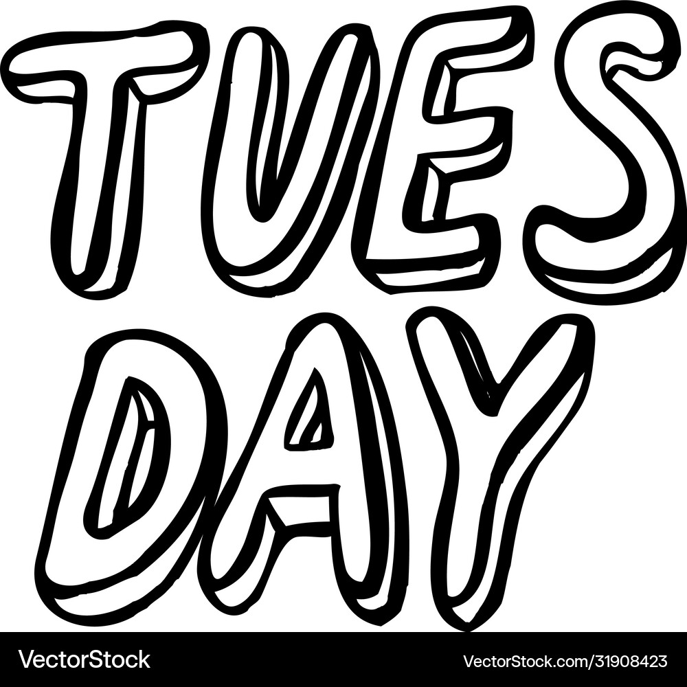Tuesday - inspirational lettering design Vector Image