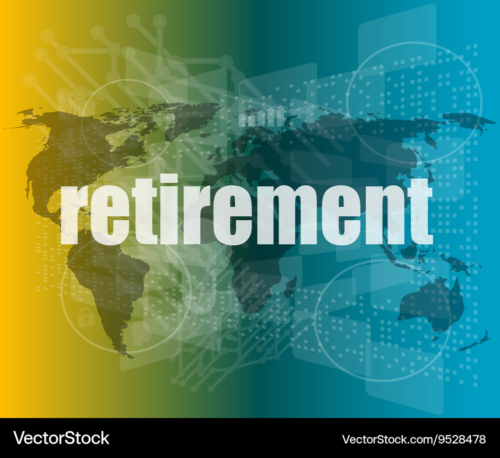 Retirement word on digital touch screen business Vector Image