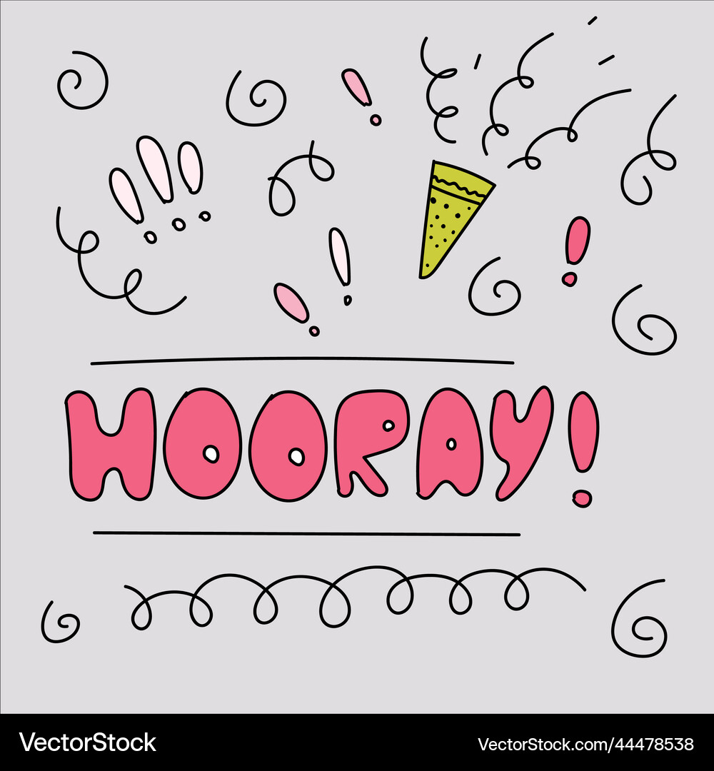 Bright postcard with the word hooray joy fun Vector Image