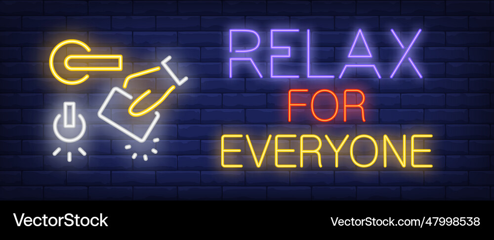 Relax for everyone neon sign Royalty Free Vector Image