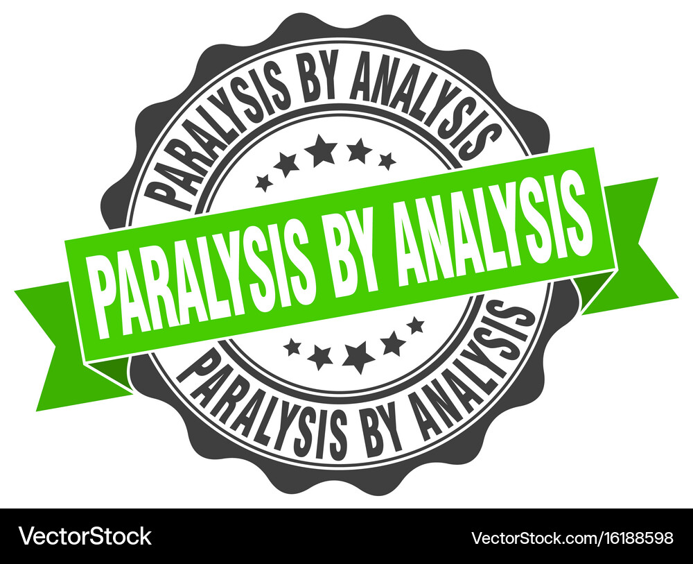 Paralysis by analysis stamp sign seal Royalty Free Vector