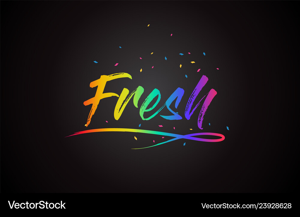 Fresh word text with handwritten rainbow vibrant Vector Image