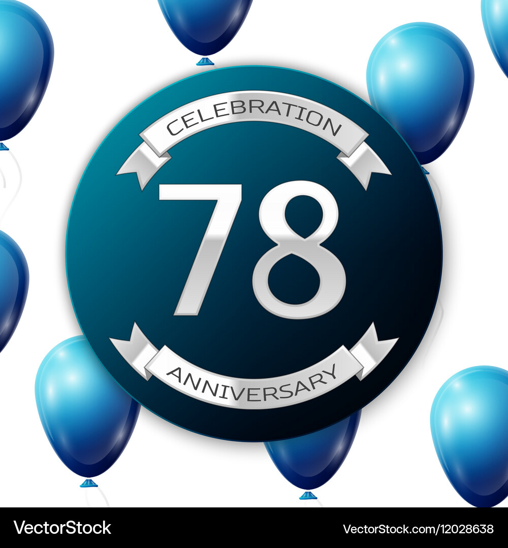 Silver number seventy eight years anniversary Vector Image
