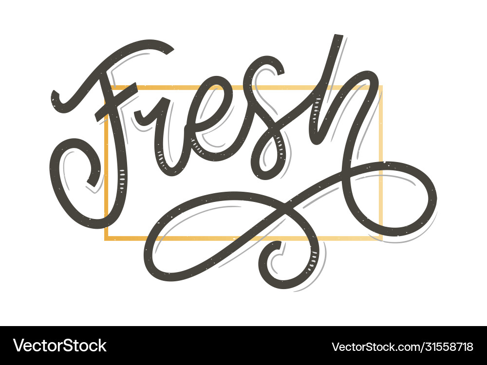 Fresh word hand lettering handmade calligraphy Vector Image