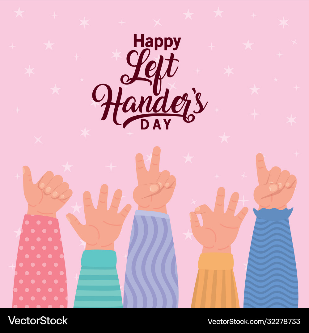 Sign with hands and happy left handers text Vector Image