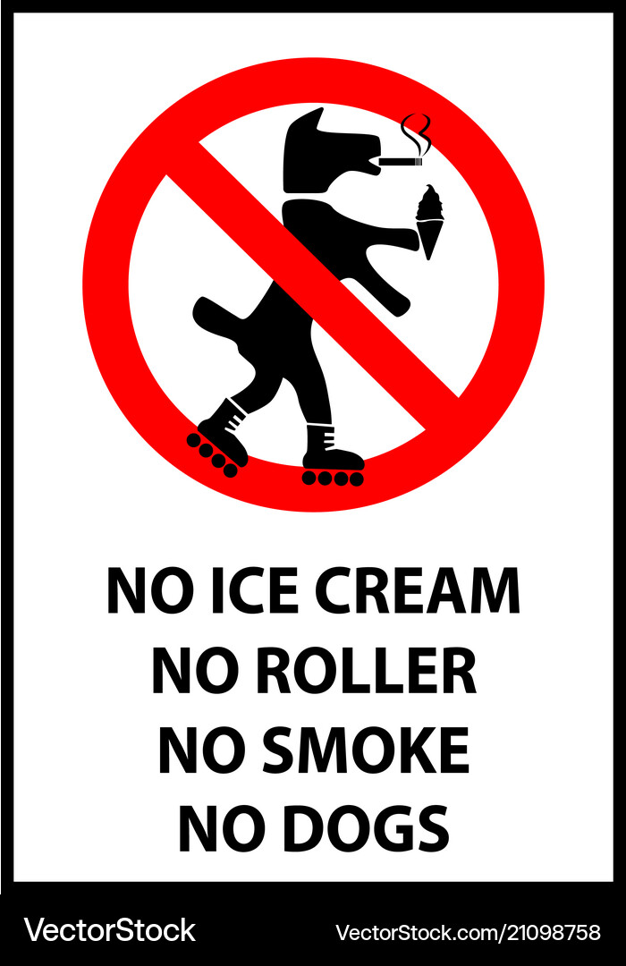 No ice cream smoke roller dogs allowed Royalty Free Vector