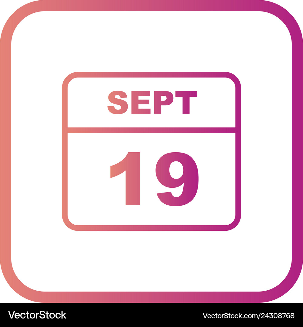 September 19th date on a single day calendar Vector Image