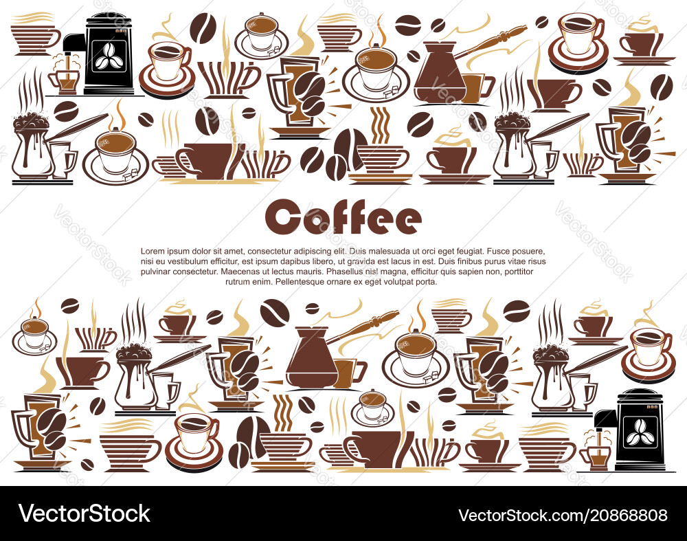 Coffee banner with hot drink and beverage border Vector Image