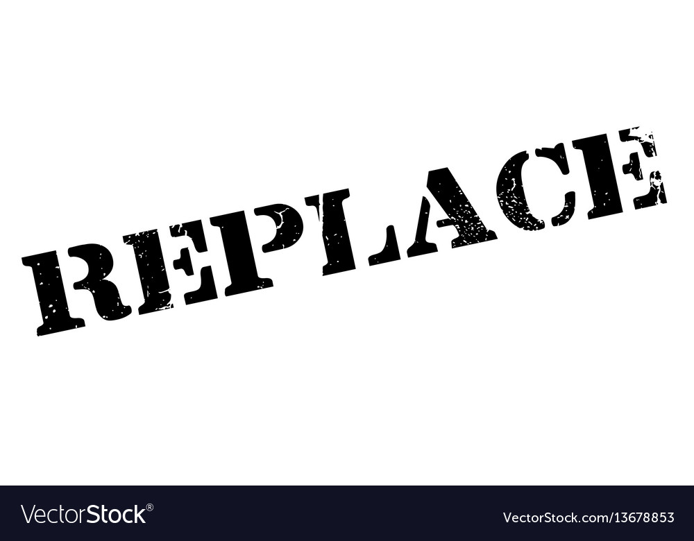 Replace rubber stamp Royalty Free Vector Image