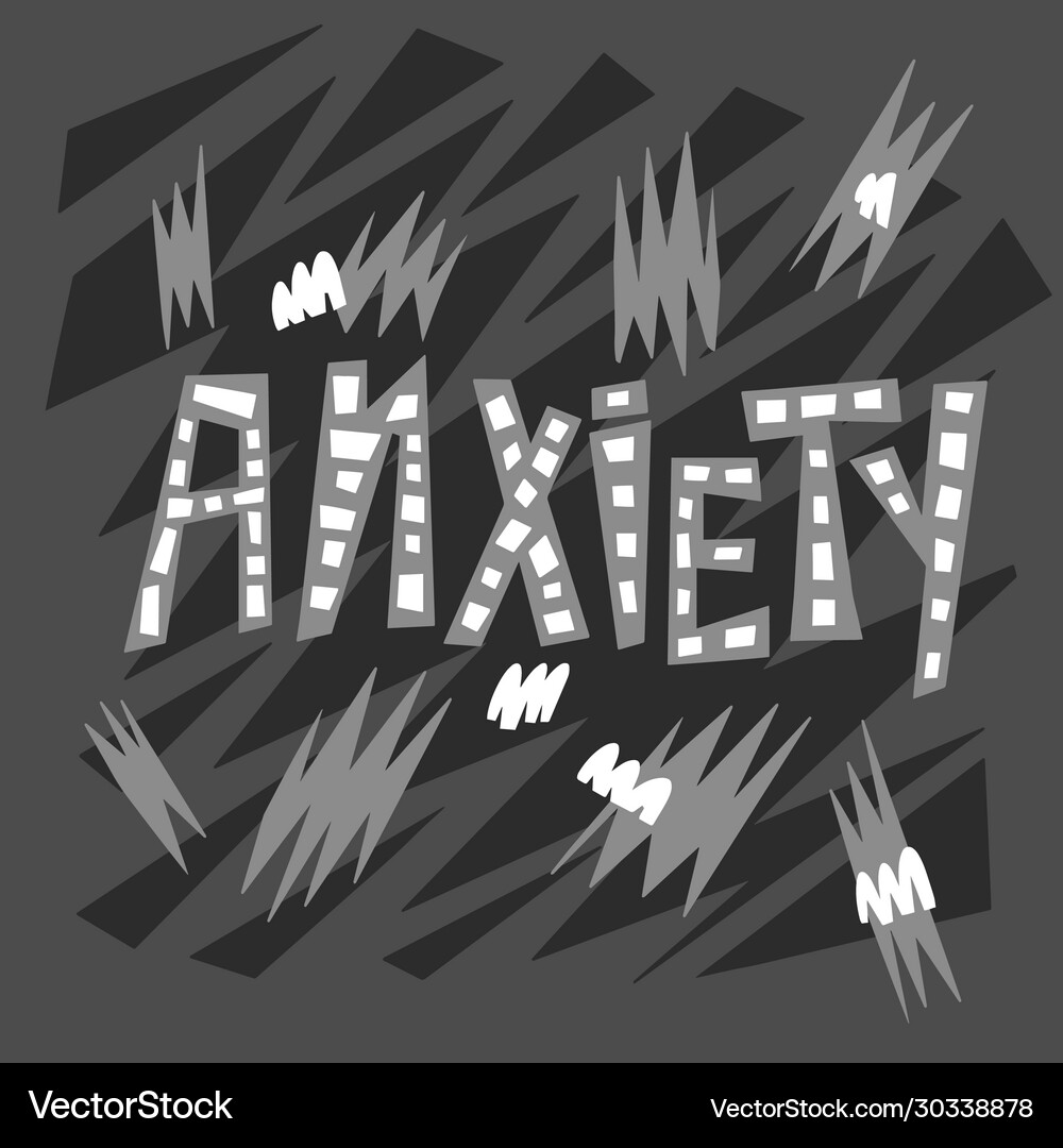 Anxiety hand drawn lettering psyhology Royalty Free Vector