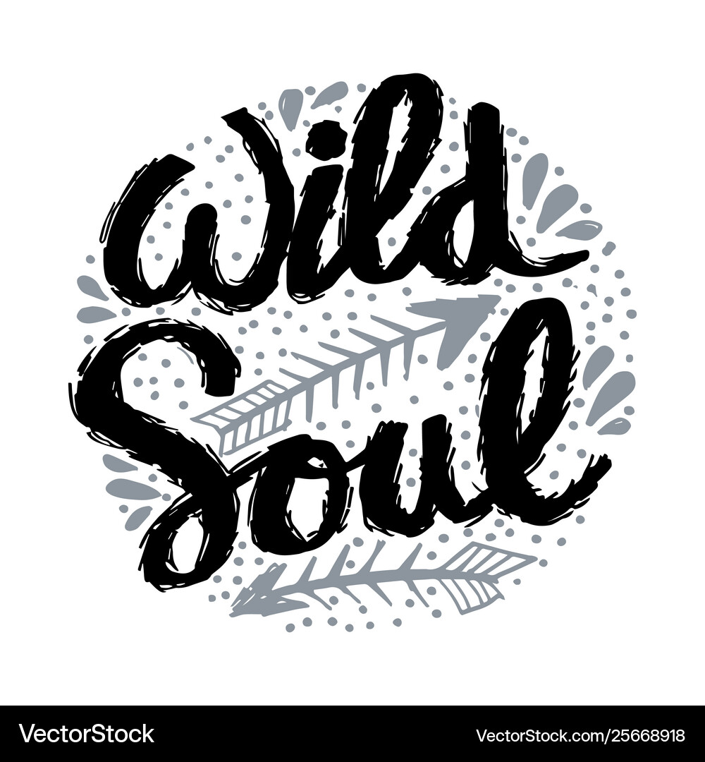 Creative hand drawn lettering wild soul Royalty Free Vector