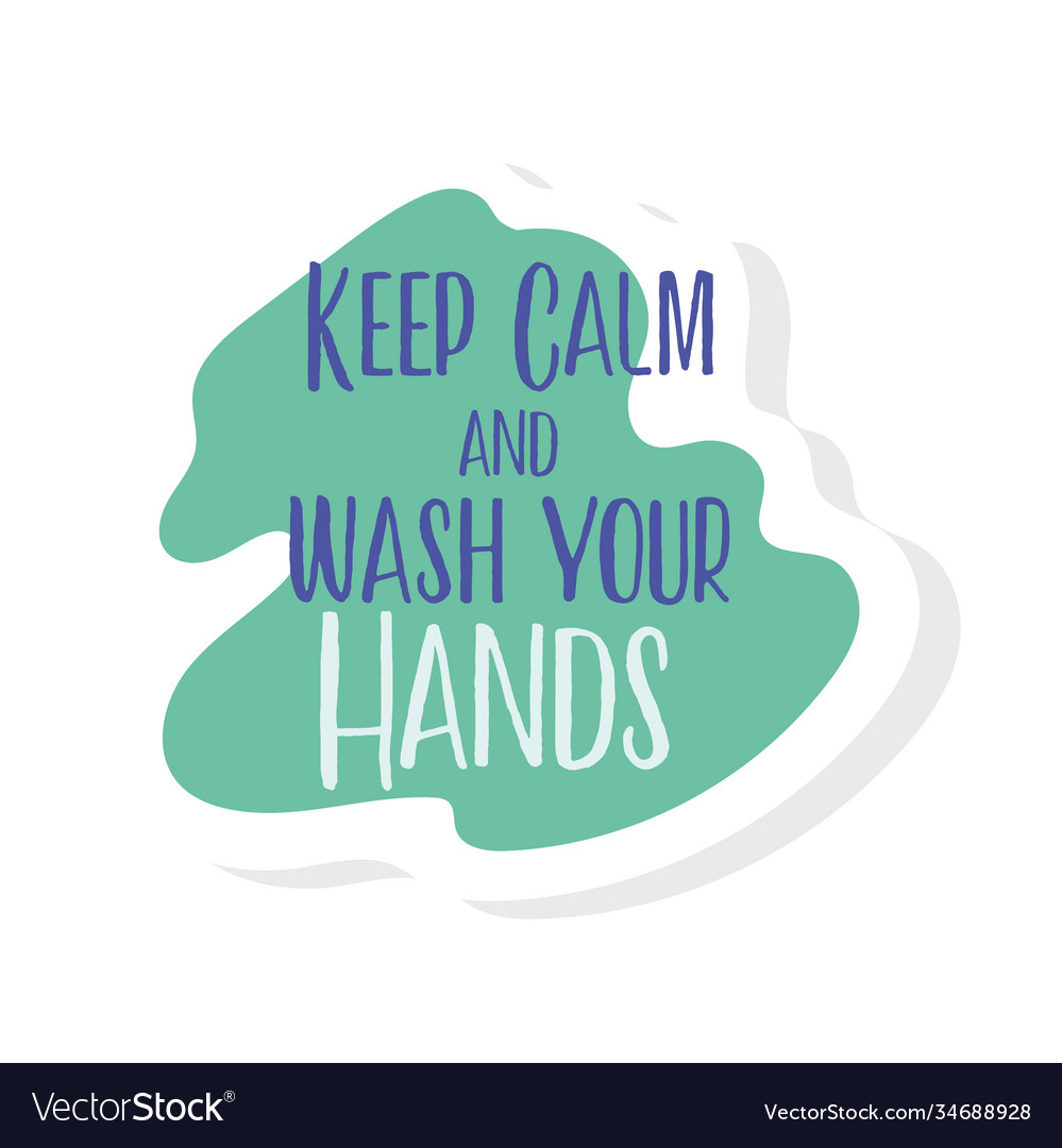Wash your hands lettering campaign with keep calm Vector Image