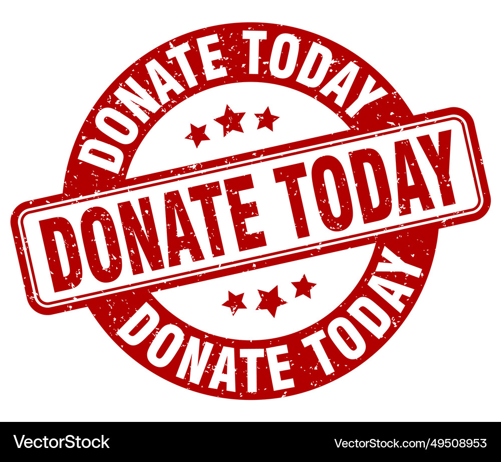 Donate today stamp donate today label round Vector Image