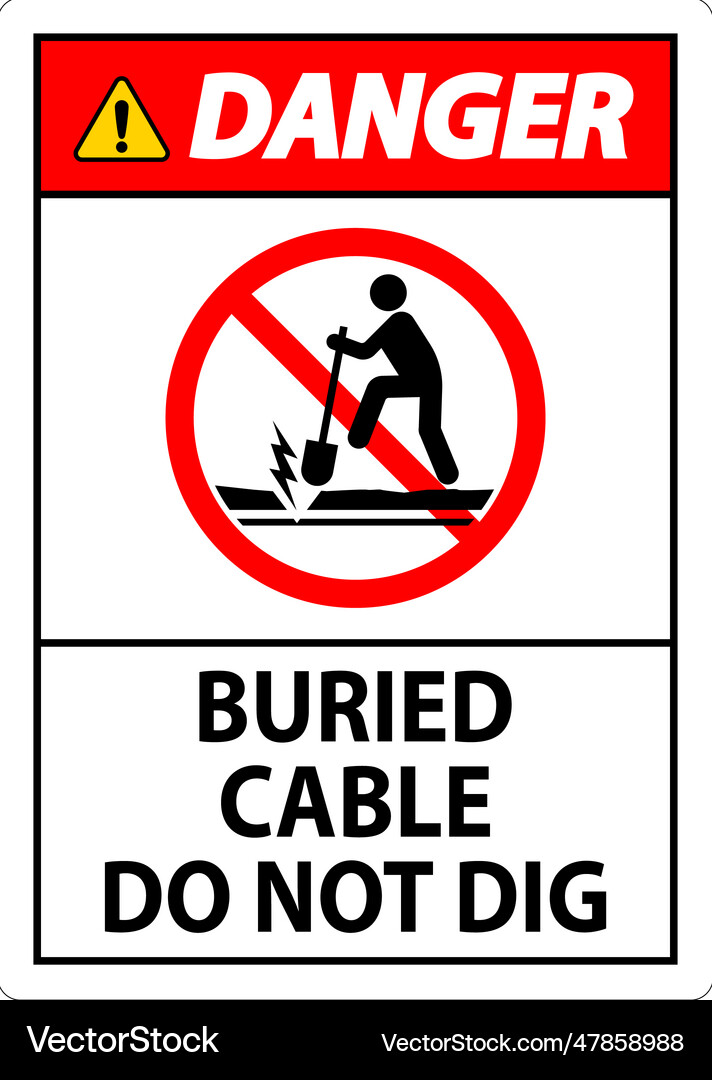 Danger sign buried cable do not dig on white Vector Image