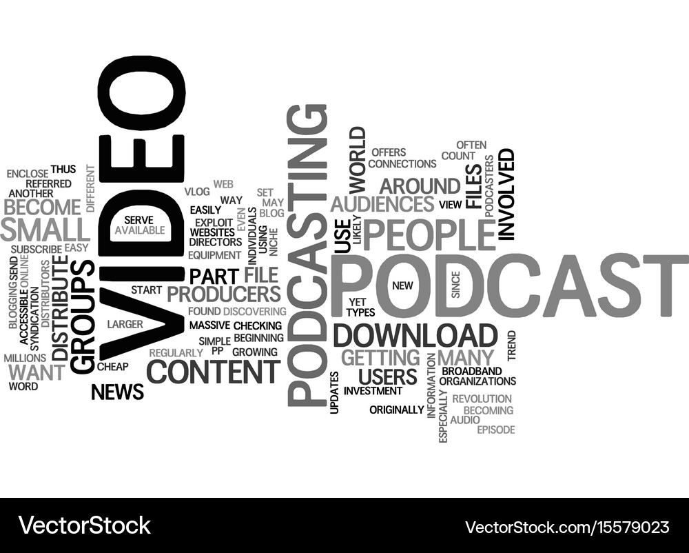 What is podcast video text word cloud concept Vector Image