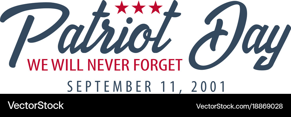 Patriot day emblems or logo september 11 we Vector Image