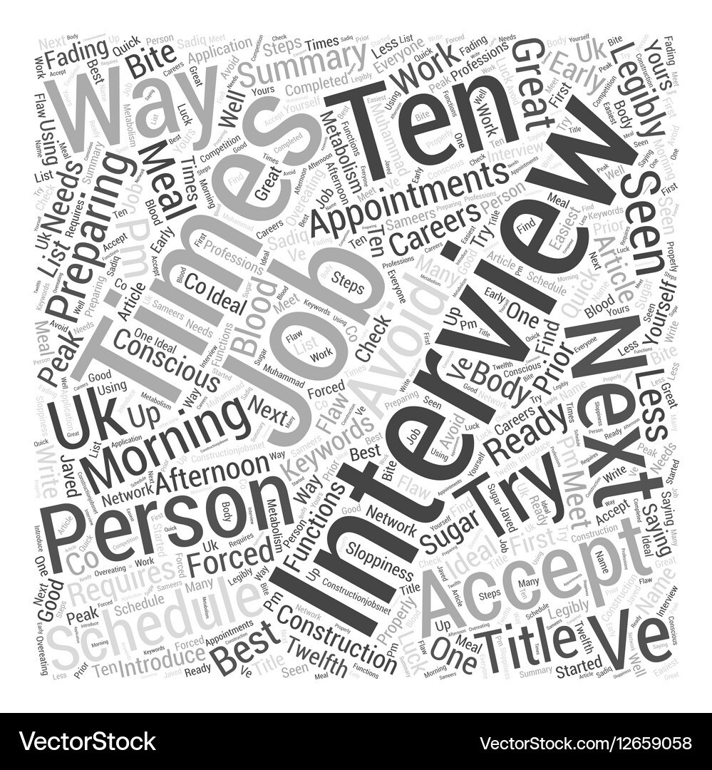 Ten Ways to Get Ready for Your Next Interview Word