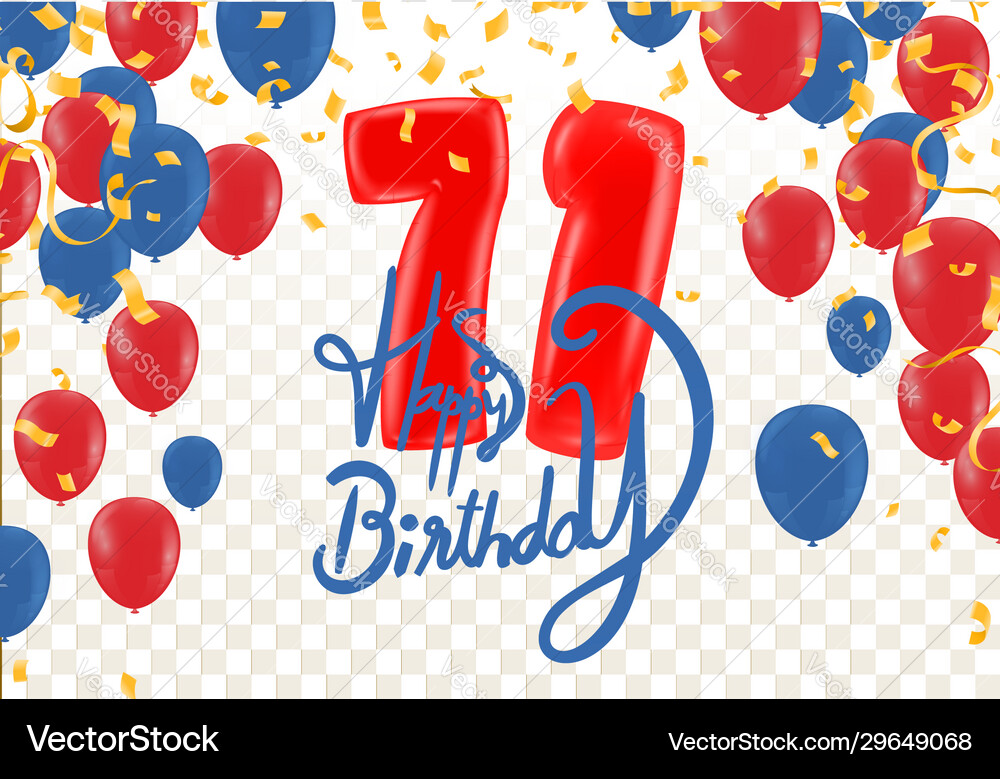 Birthday 71th celebration balloons and confetti Vector Image