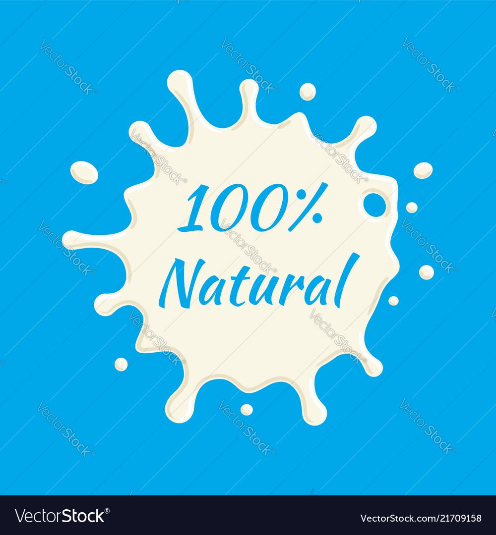 100 Percent Natural Milk Label Milk Splash Vector Image