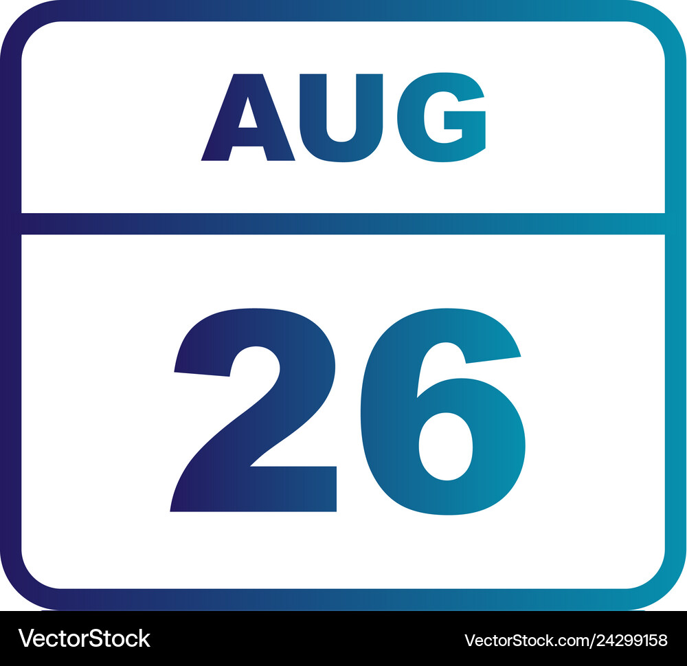 August 26th date on a single day calendar Vector Image