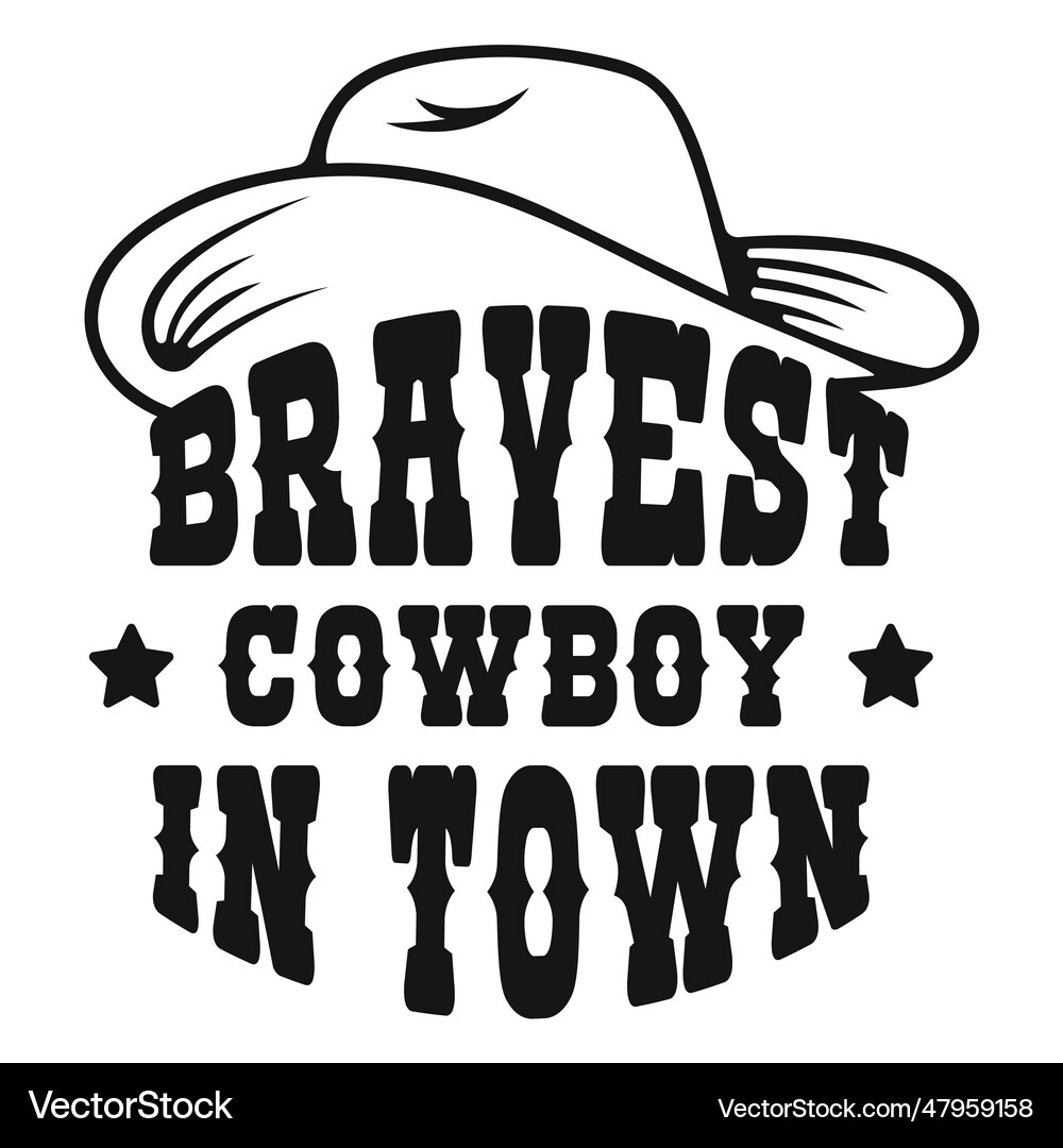 Bravest cowboy badge Royalty Free Vector Image