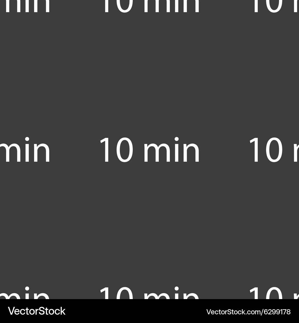Ten minutes sign icon Seamless pattern on a gray Vector Image