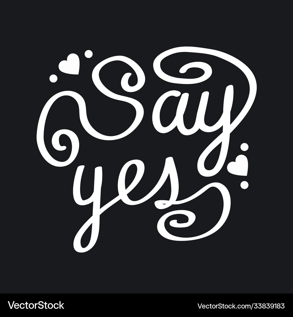 I said yes lettering wedding design Royalty Free Vector